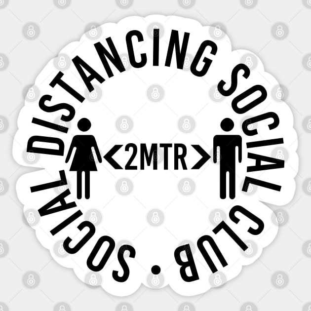 Social Distancing Social Club Keep Your Distance - Social Distancing ...