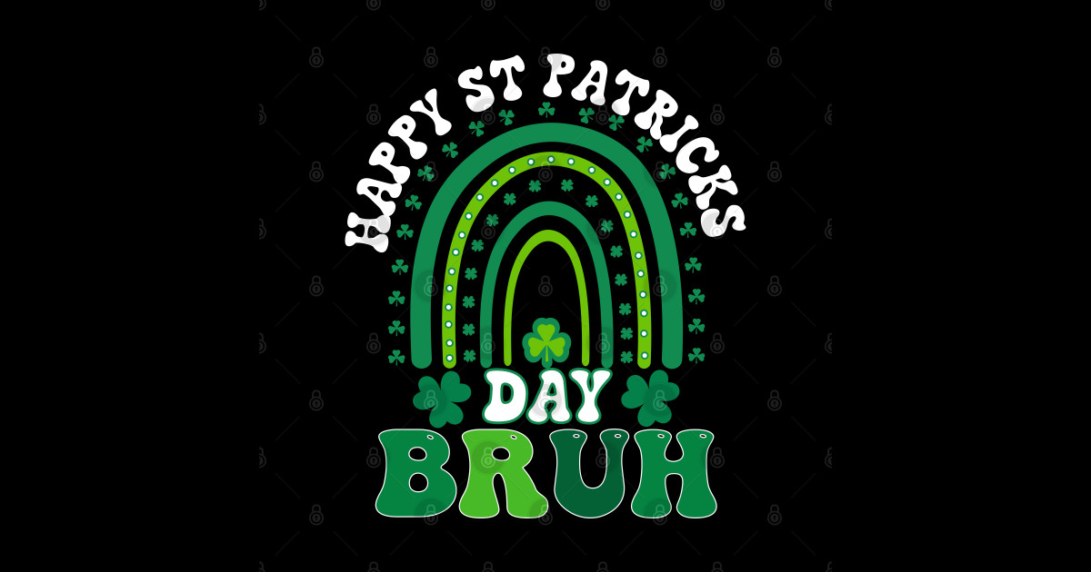 Happy-St-Patricks-Day-Bruh - Happy St Patricks Day Bruh - Sticker ...