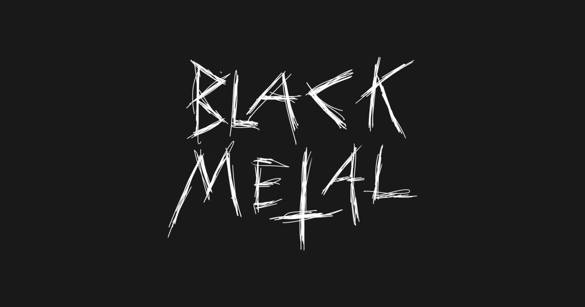 Dark and Gritty BLACK METAL text version 2 - Black Metal - T-Shirt ...