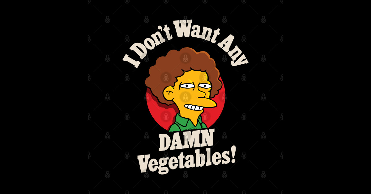 I Don't Want Any Damn Vegetables! - Simpsons - Sticker | TeePublic