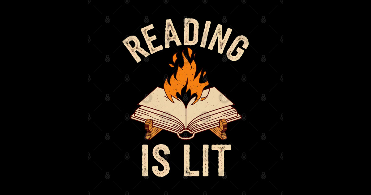Reading is Lit - Fun Book Lover Fire - Reading Is Lit - Sticker | TeePublic