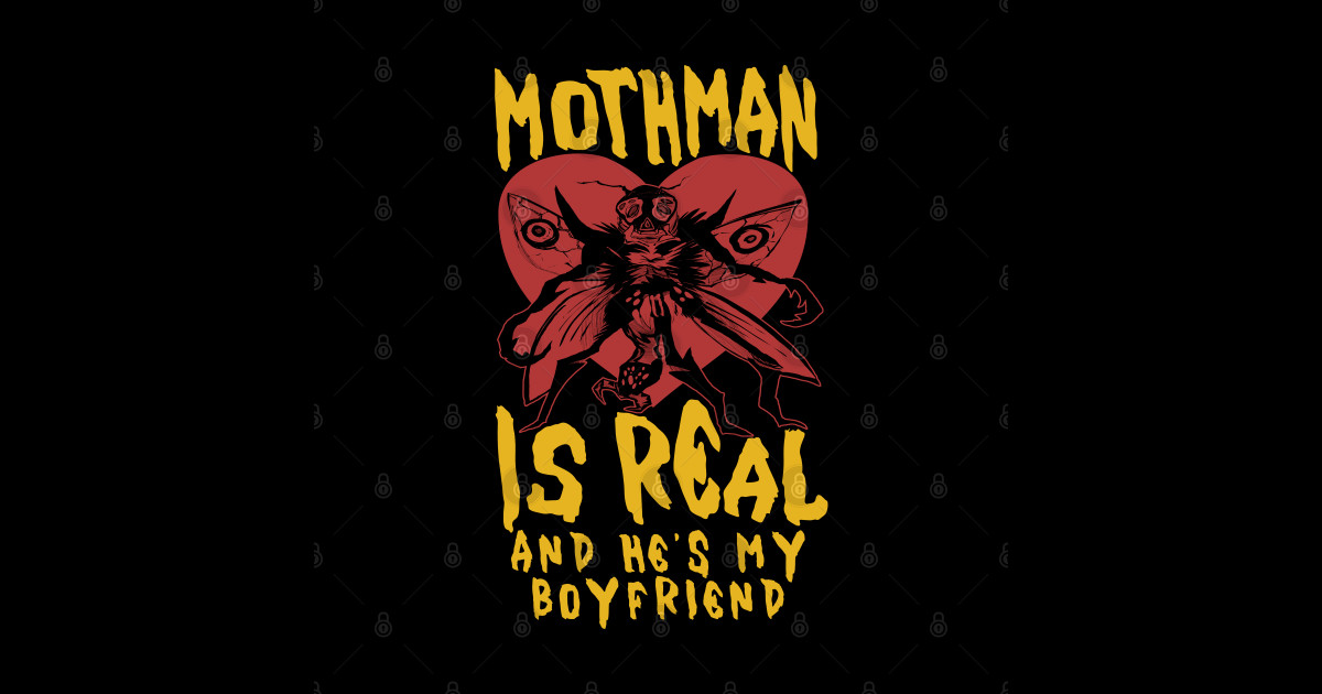 Mothman Is Real And He's My Boyfriend - Cryptid, Oddly Specific, Meme ...