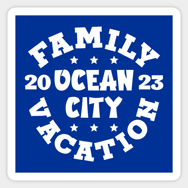 Ocean City 2023 - Ocean City - Sticker | TeePublic