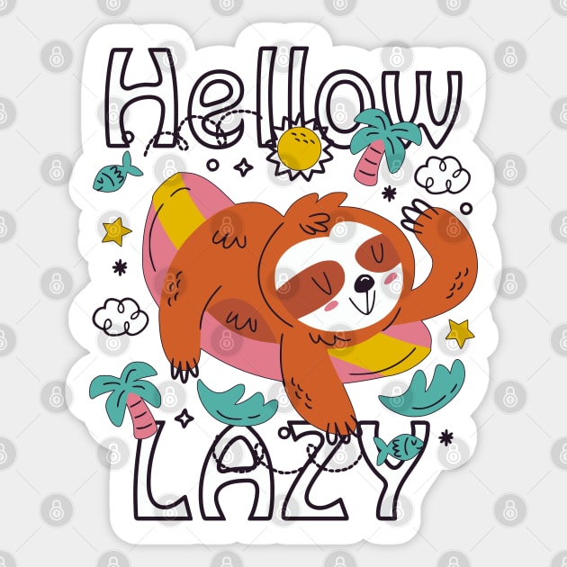 Hello Lazy Sloth - Sloth Lover - Sticker | TeePublic
