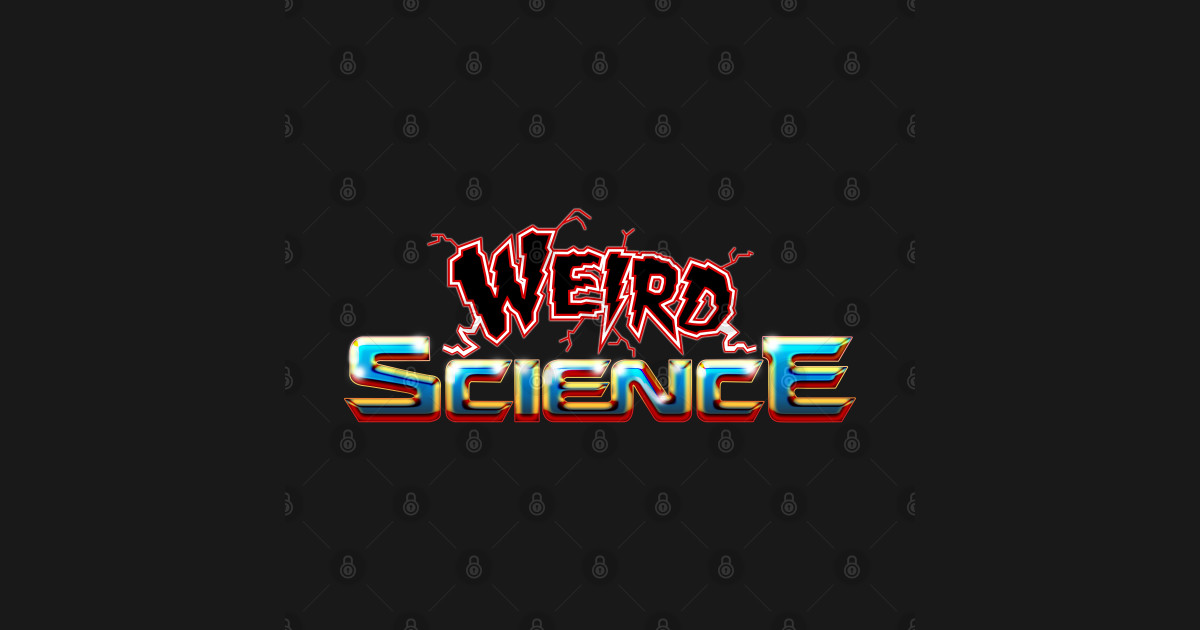 Weird Science - Weird Science - T-Shirt | TeePublic