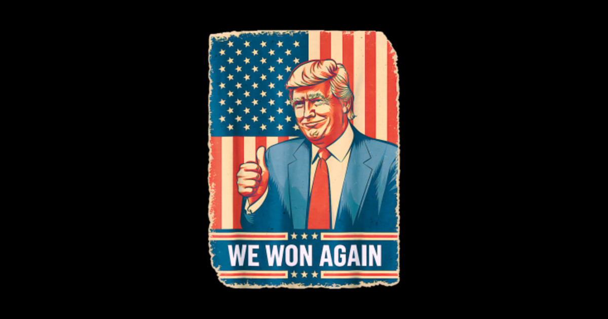 We Won Again Vinatge 2024 - Trump - Sticker | TeePublic