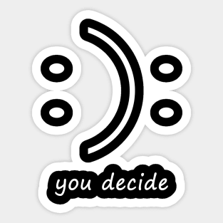 you decide smiley