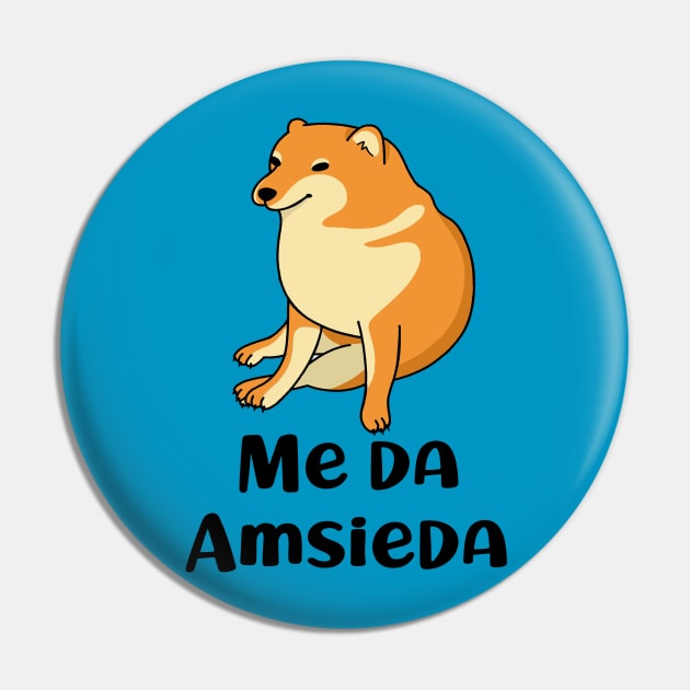 MEME CHEEMS ME SA AMSIEDAD - Cheems Meme - Pin | TeePublic
