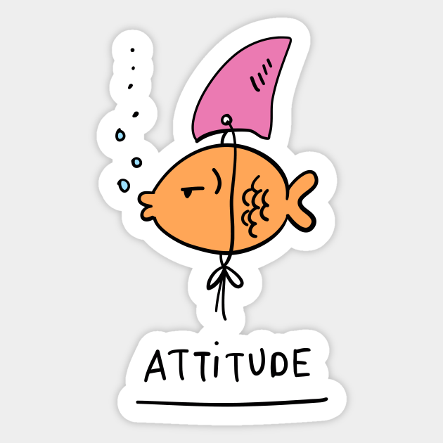 Fish Attitude - Fish - Sticker | TeePublic