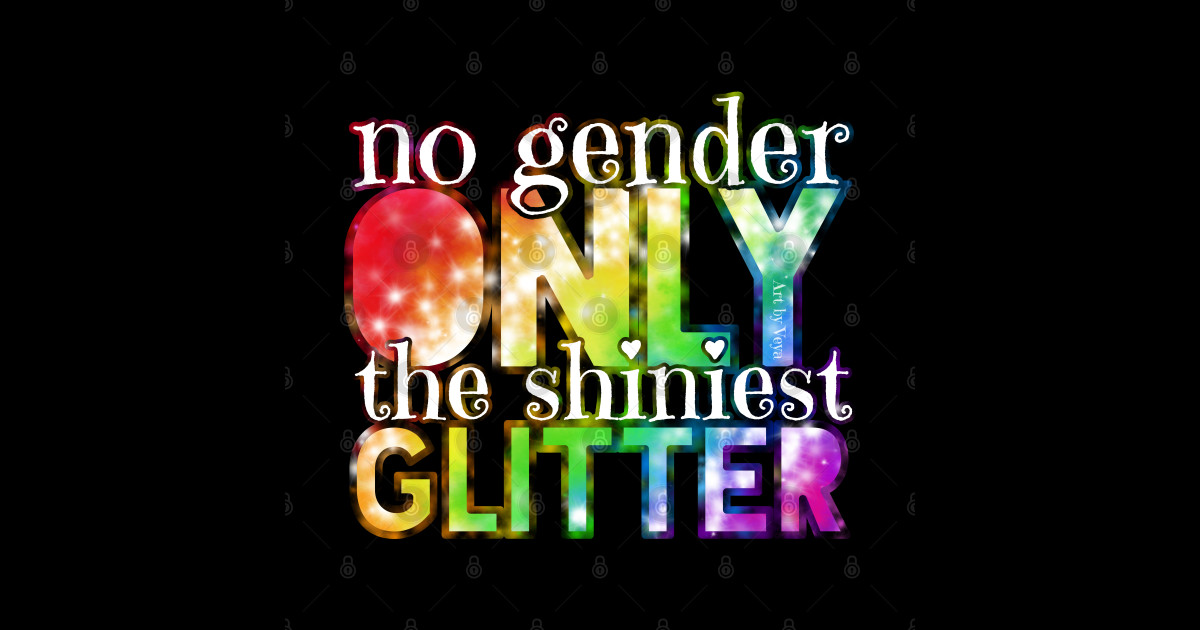 No gender. Only glitter. - Glitter - Sticker | TeePublic