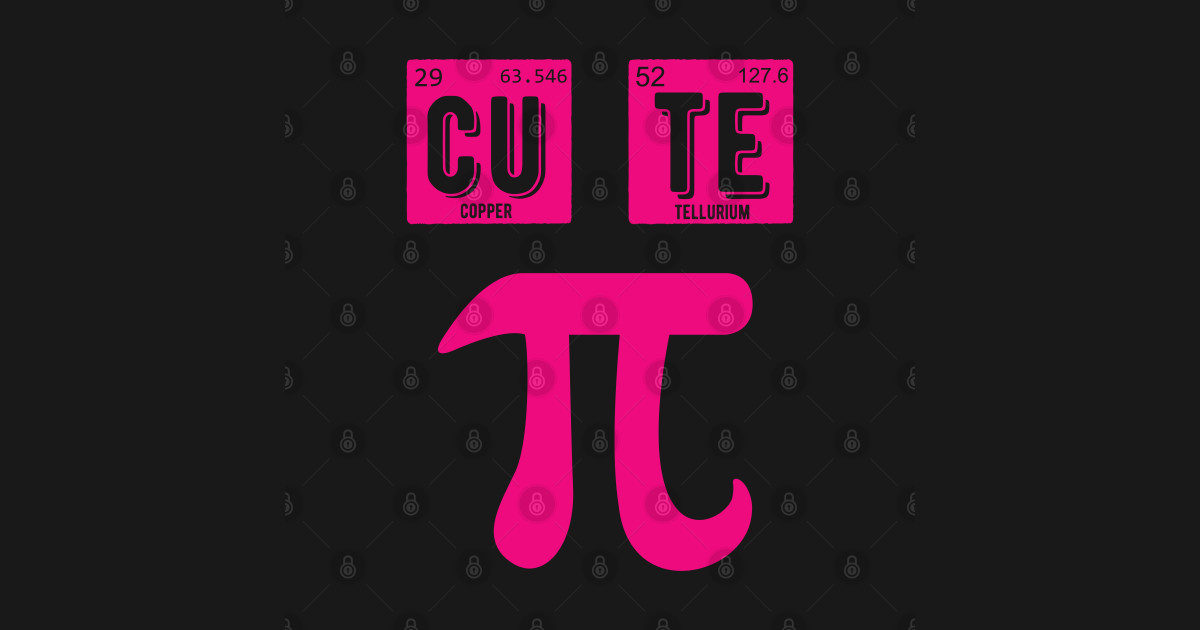 Cute Pie Pi Day Cutie Math Periodic Table Pink math teacher - Pi Day ...