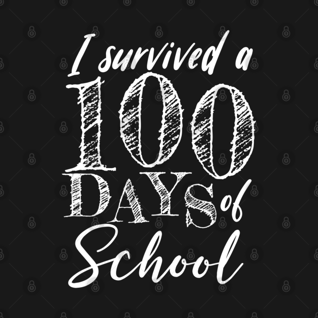 I Survived 100 Days Of School - 100 Days Of School - T-Shirt | TeePublic