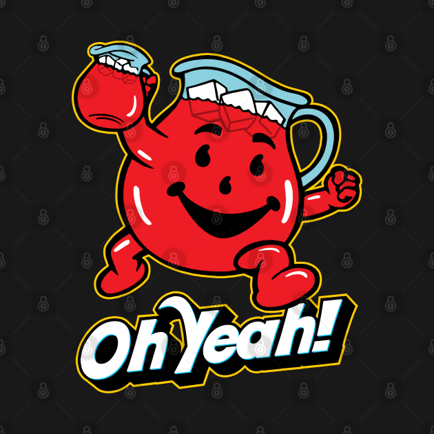 Hey Kool Aid Oh Yeah Robzilla T Shirt Teepublic