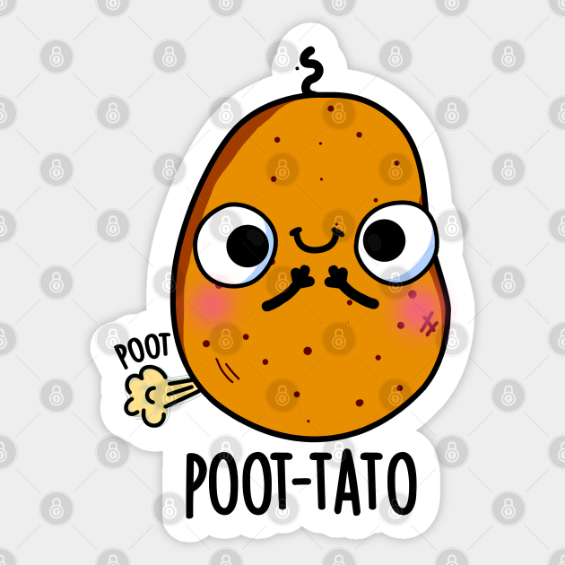 Poot-tato Funny Farting Potato Pun - Potato Pun - Sticker | TeePublic