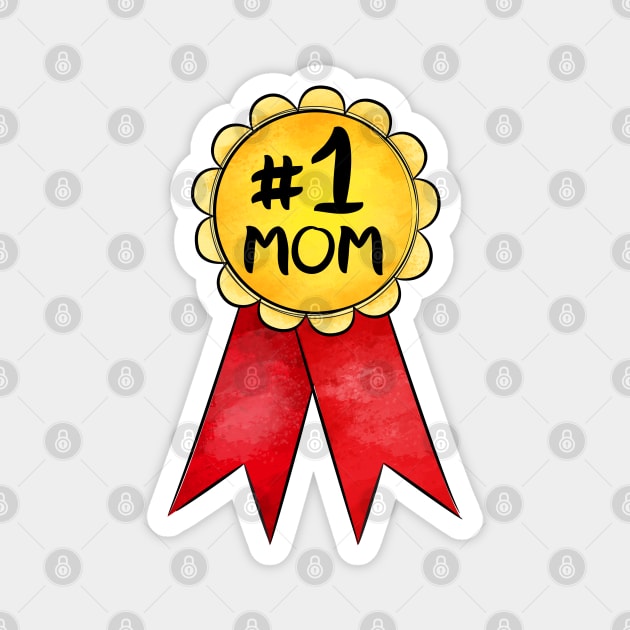 Number 1 Mom Medal - Number 1 Mom - Magnet | TeePublic