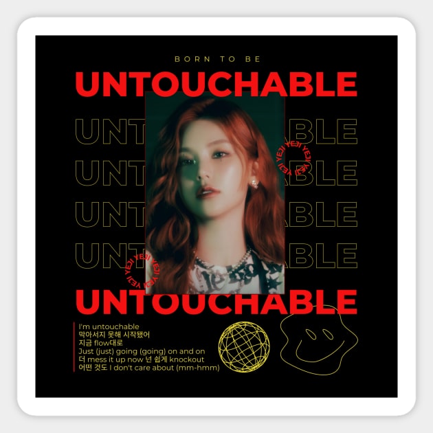 Yeji Untouchable ITZY - Kpop - Sticker | TeePublic