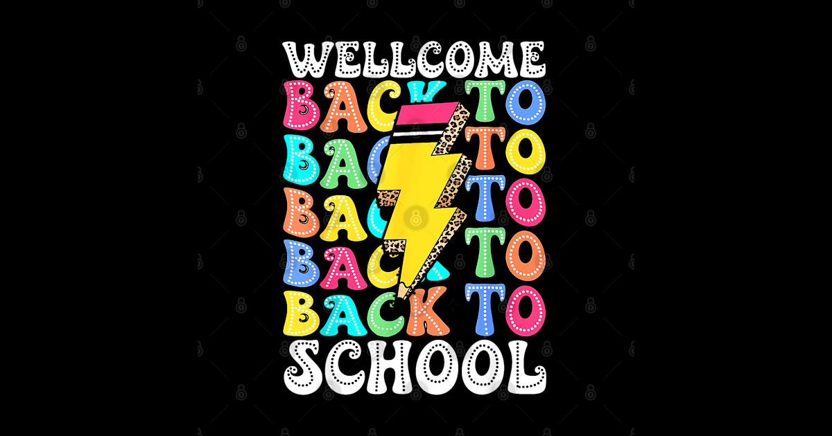 Groovy Welcome Back To School Teachers Boys Girls - Groovy Welcome Back ...