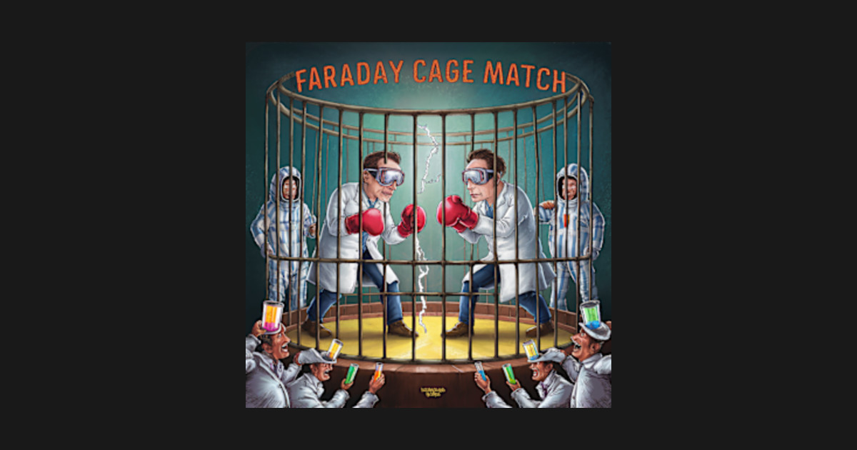 Faraday Cage Match - Faraday - T-Shirt | TeePublic