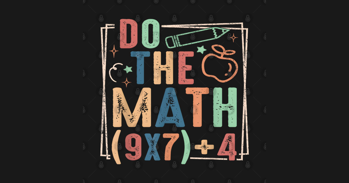 Do the Math 67 Meme for Boys and Girls - Do The Math 67 - T-Shirt ...