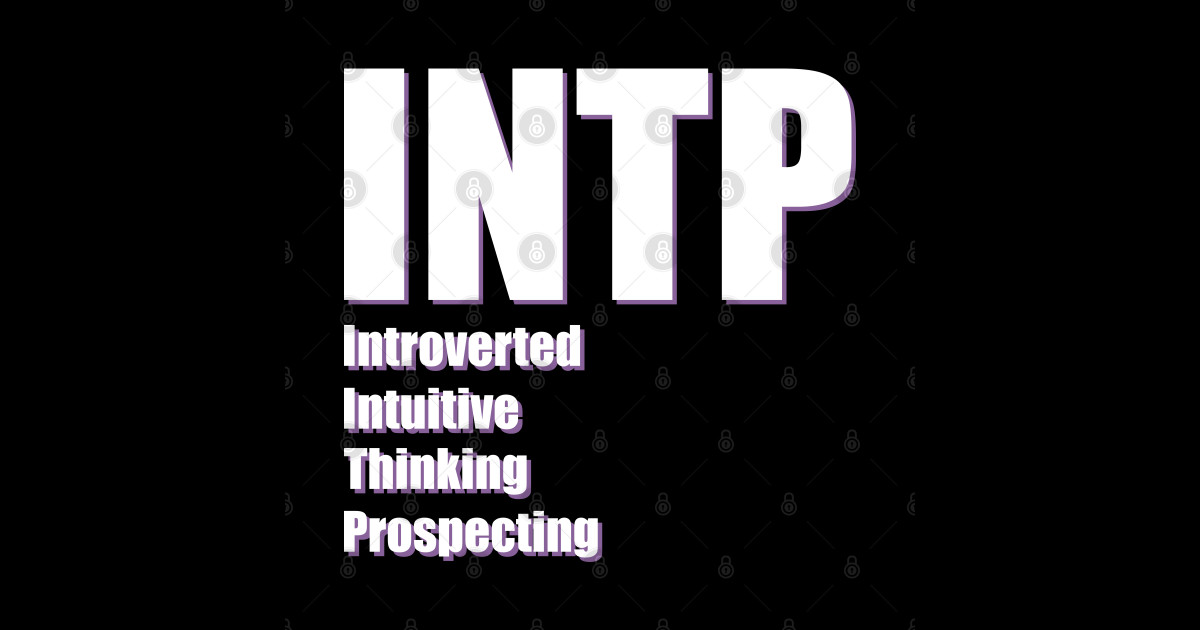 INTP The LOGICIAN MBTI types 2B Myers Briggs personality - Mbti ...