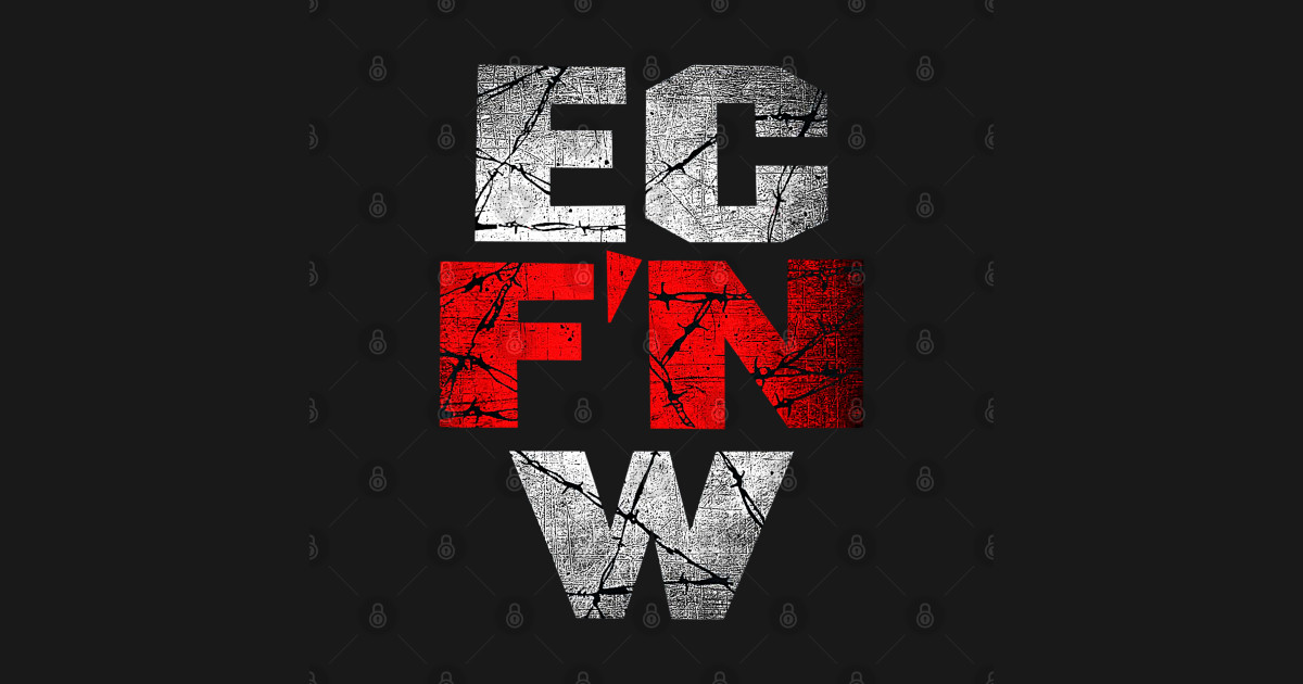 ECW Wrestling - EC F'N W - Ecw Wrestling Ec Fn W - T-Shirt | TeePublic