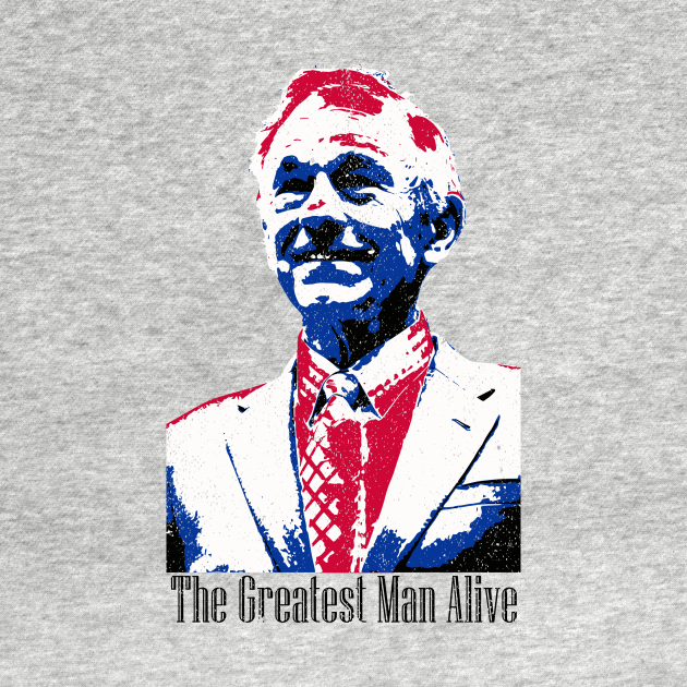 Ron Paul: The Greatest Man Alive - Ron Paul - T-Shirt | TeePublic