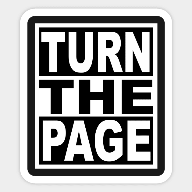 Turn the Page - Motivation - Sticker | TeePublic
