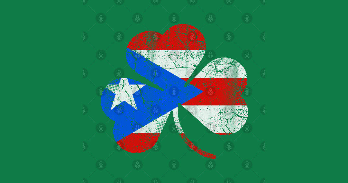 Puerto Rico Flag Shamrock Irish St Patrick's Day - Puerto Rico - T ...