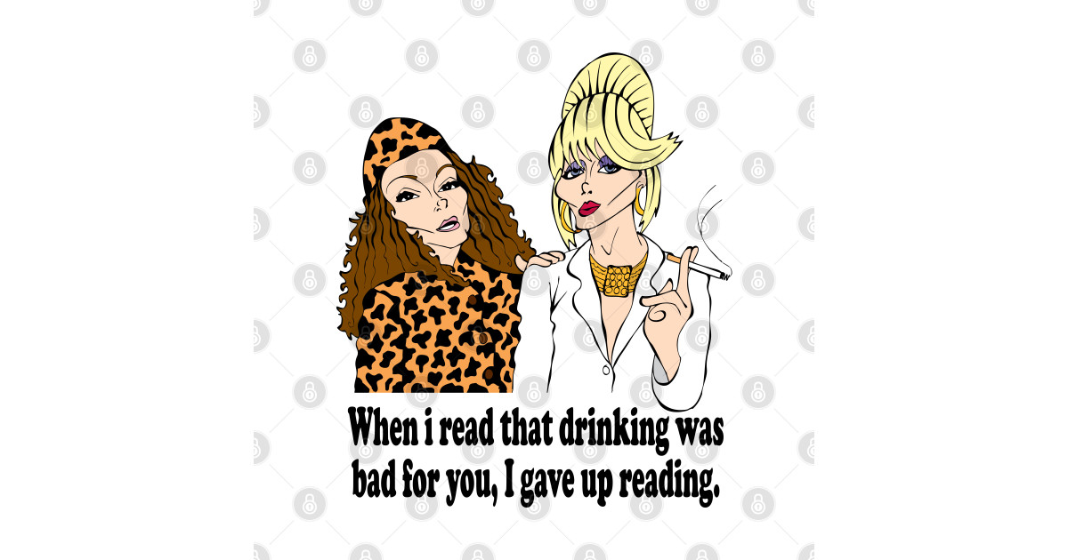 ABSOLUTELY FABULOUS FAN ART - Absolutely Fabulous Edina Patsy Abfab - T ...