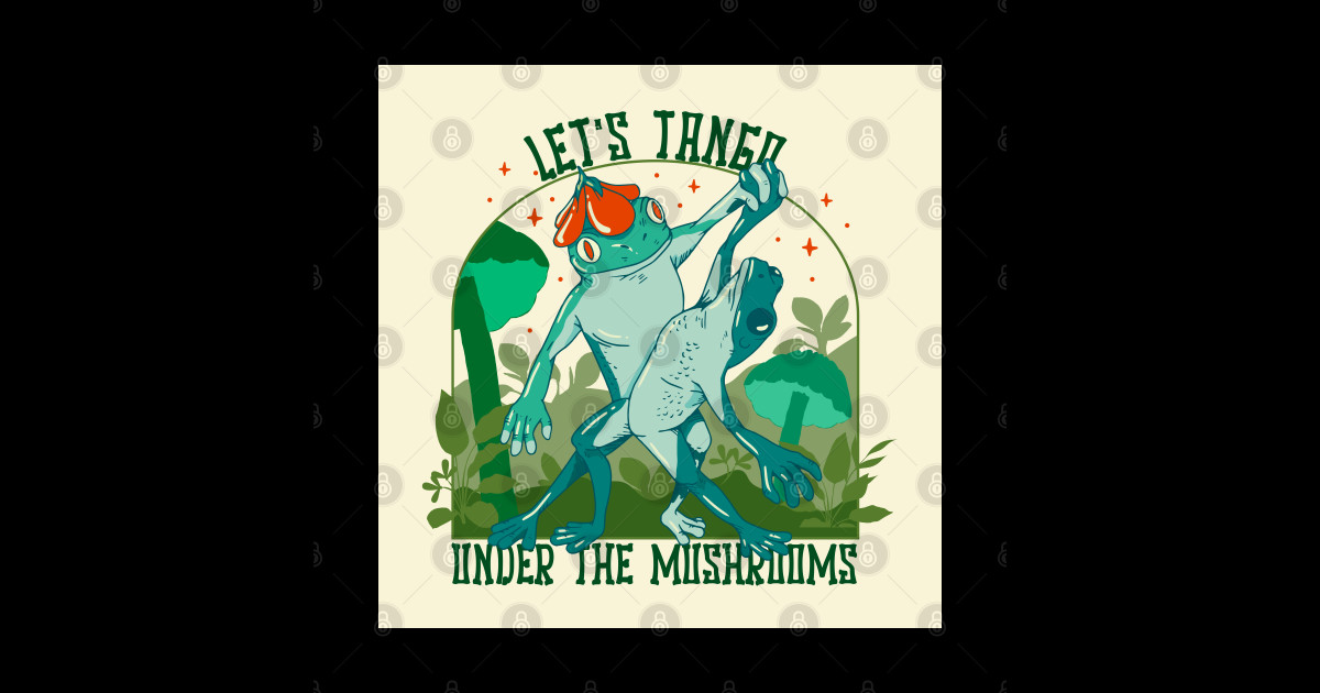 Let's tango under the mushrooms - Frog Lover - Sticker | TeePublic