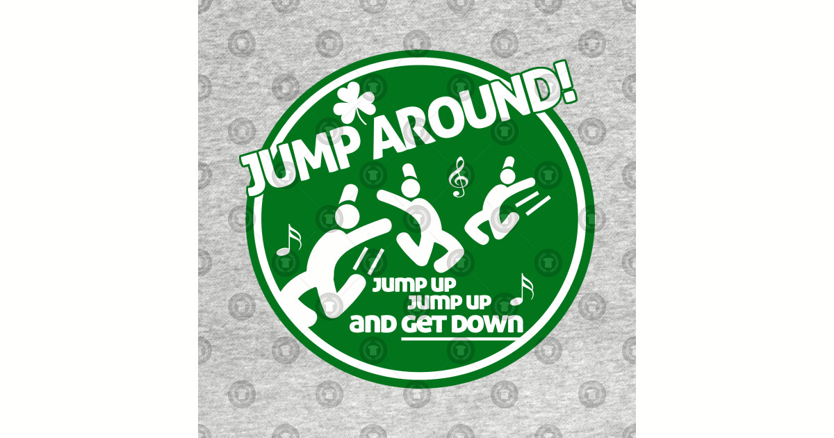 Jump Around - House Of Pain - T-Shirt | TeePublic