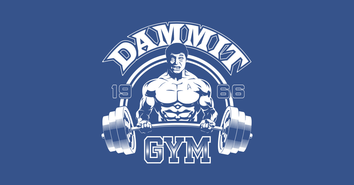 Dammit Gym - Gym - T-Shirt | TeePublic