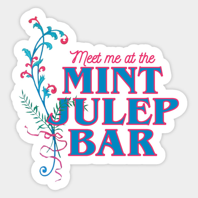 Mint Julep Bar - Disney - Sticker | TeePublic