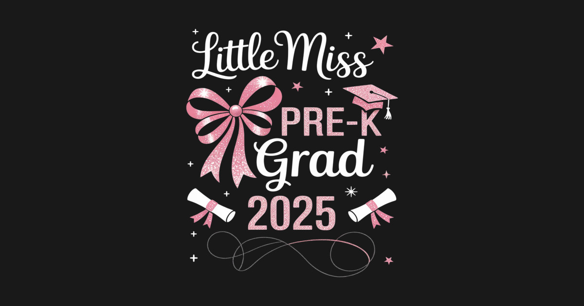 Little Miss Pre-K Grad 2025 Coquette Preschool Graduation - Little Miss ...