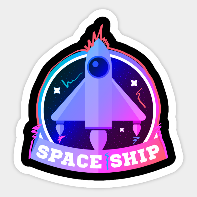 Spaceship - Spaceship - Sticker | TeePublic