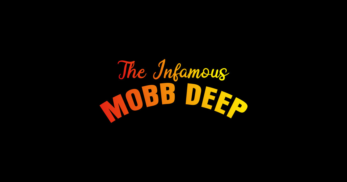 Infamous Mobb Deep - Infamous Mobb Deep - Sticker | TeePublic