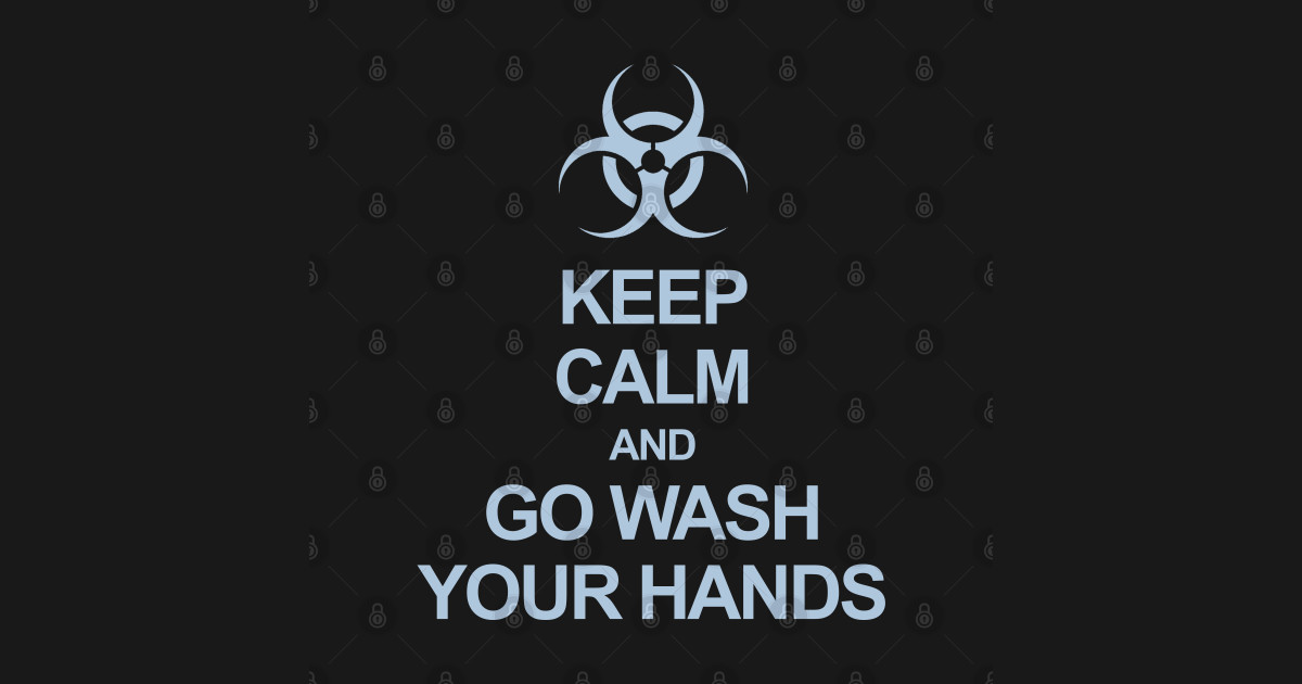 Wash Your Hands Keep Calm - Wash Your Hands - T-Shirt | TeePublic