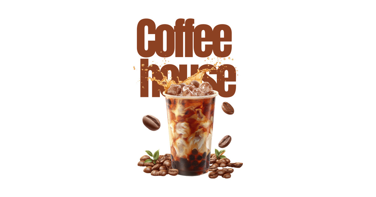 coffee house - Coffee House - T-Shirt | TeePublic