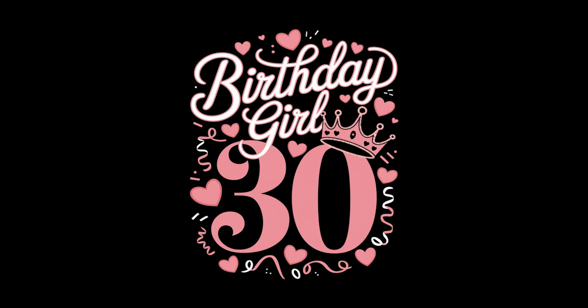 30th Birthday Girl Crown 30 Years Old Bday - 30th Birthday Girl Crown ...