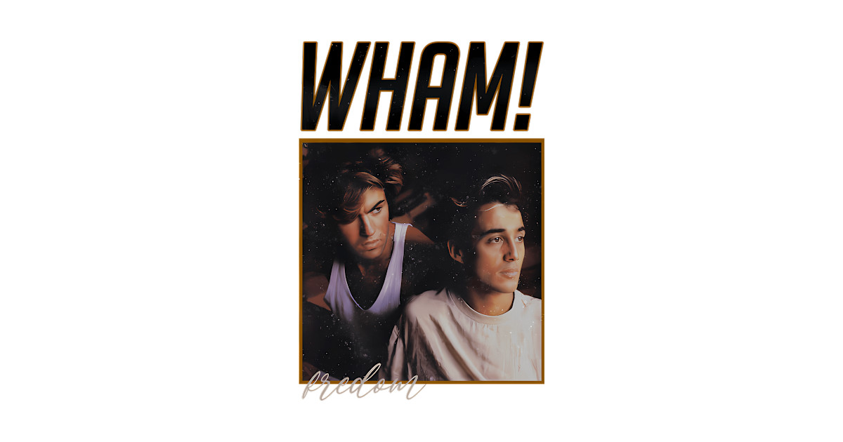 Music Tour Logo Fan Band Album Vintage - Classic Wham Bad Boys - T ...