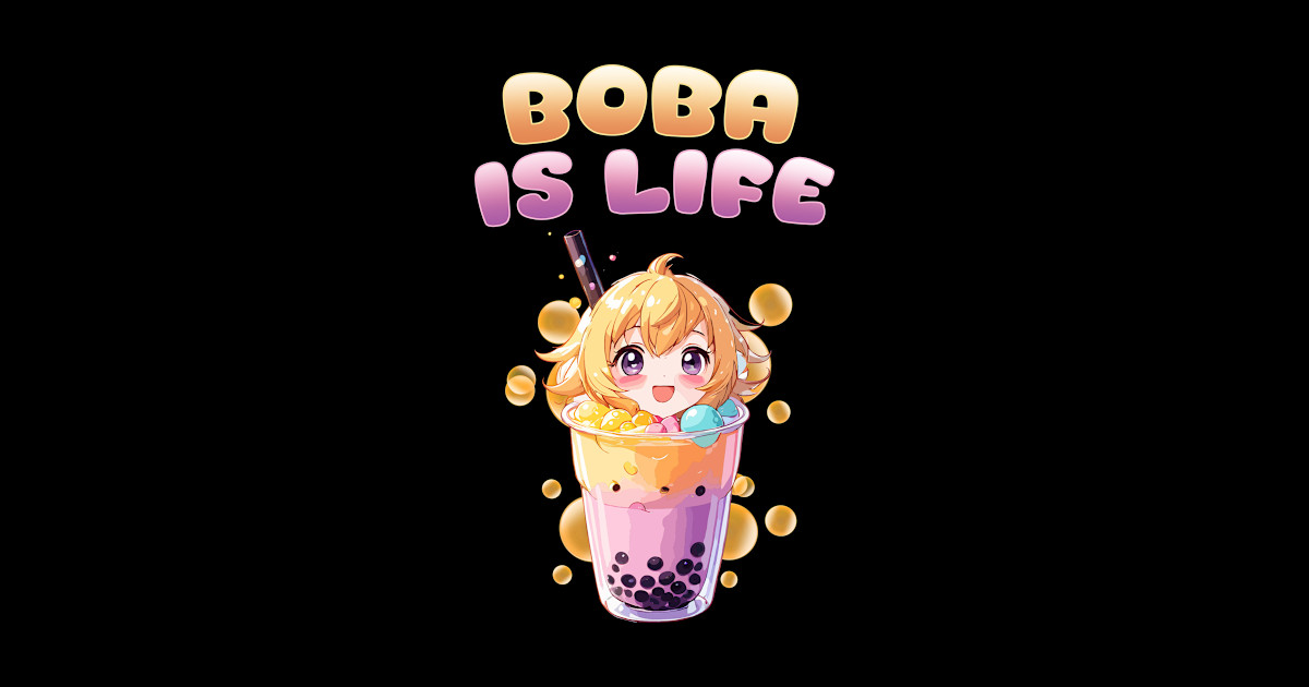 Boba is Life I Asian Anime Bubble Tea - Bubble Tea - Posters and Art ...