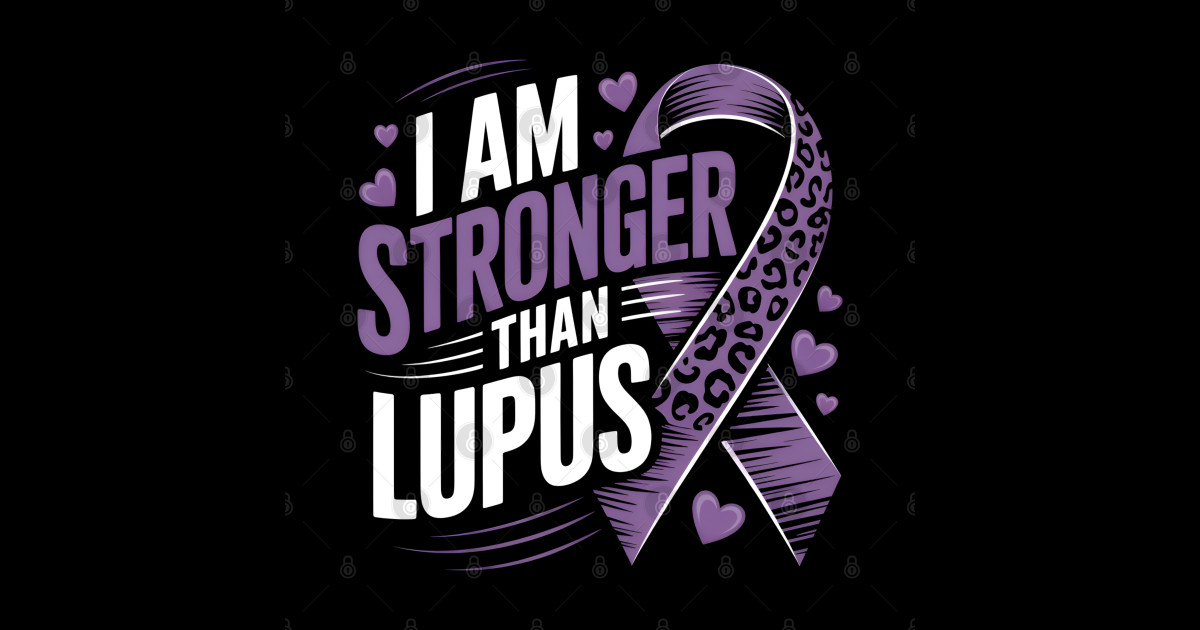 Purple I Am Stronger Than Lupus Awareness Month - Lupus - Sticker ...