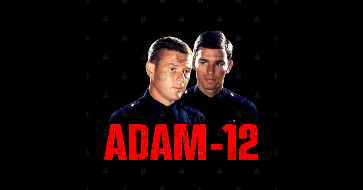 Adam 12 - Pete Malloy & Jim Reed - 60s/70s Cop Show - Classic Tv Shows ...