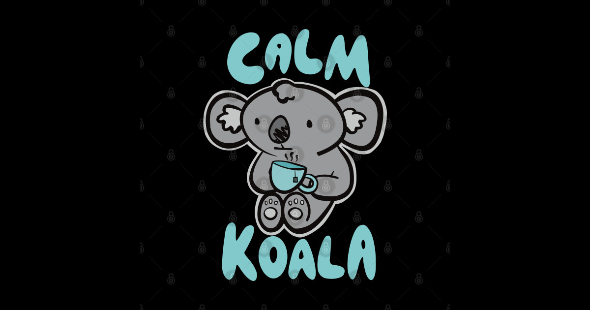 Calm Koala - Calm - Sticker | TeePublic