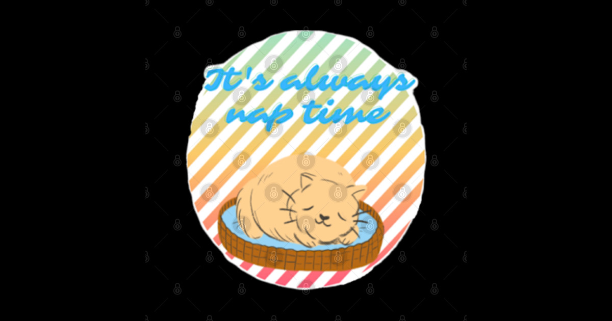 It's always nap time cat - Cat Nap - Sticker | TeePublic