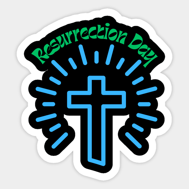 Resurrection Day - Easter - Sticker | TeePublic