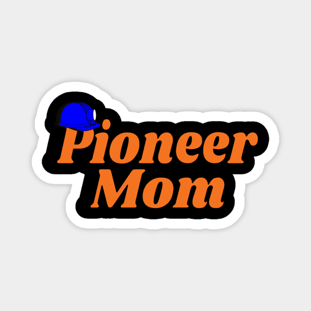 Pioneer Mom - Platteville - Magnet | TeePublic