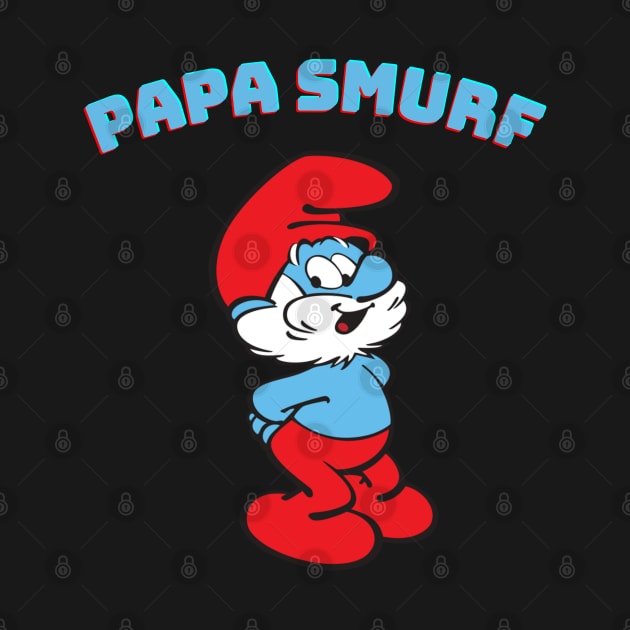 papa smurf - Papa Smurf - T-Shirt | TeePublic