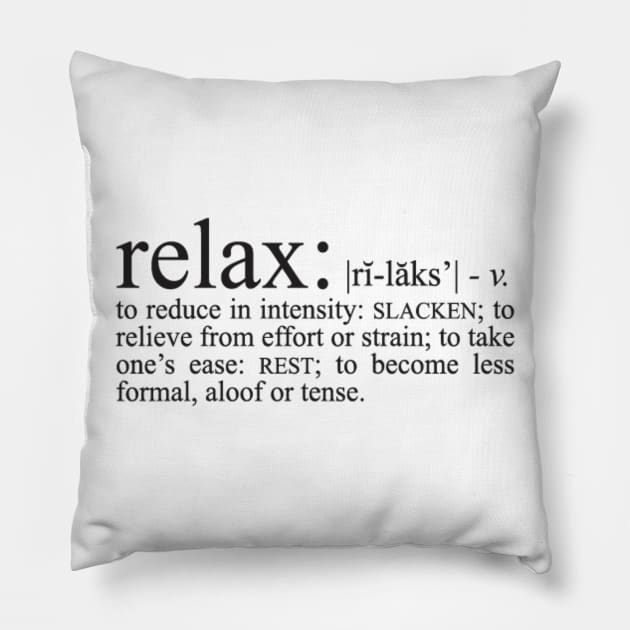 Relax Definition - Cute - Pillow | TeePublic