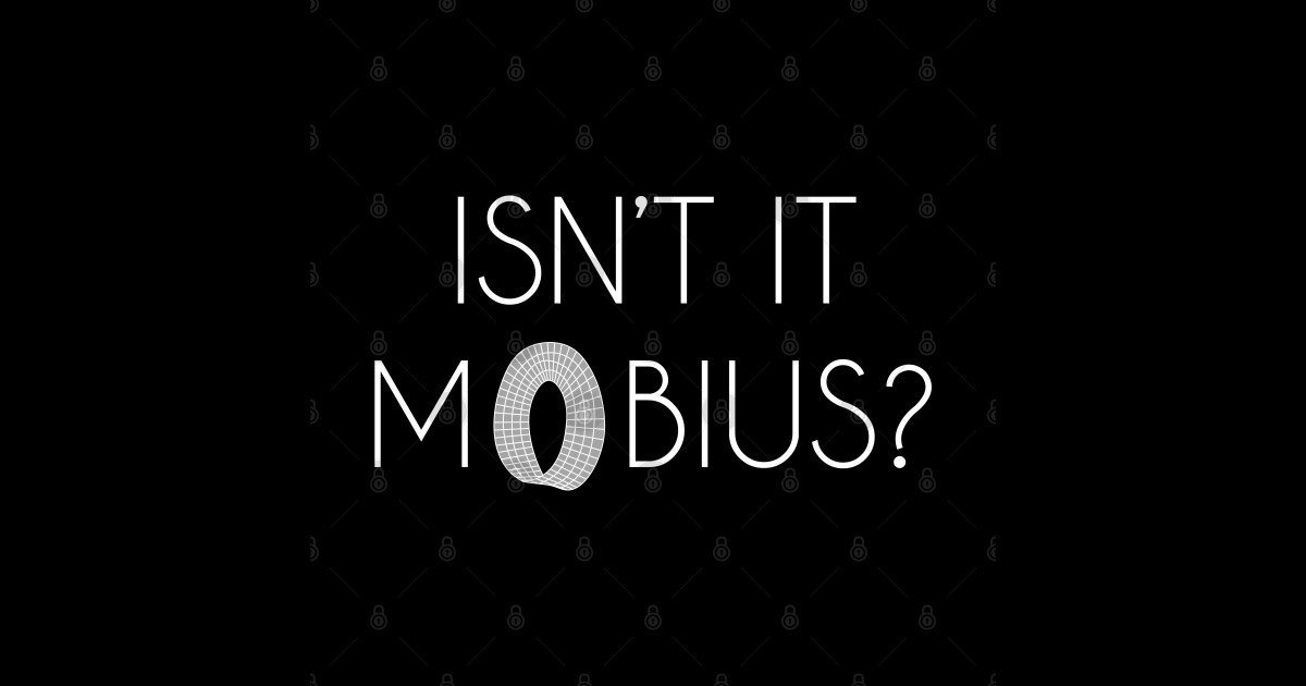 Isn't It Mobius? White 2 - Mobius Strip - Phone Case | TeePublic